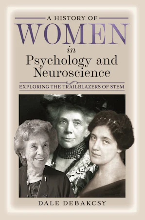 A History of Women in Psychology and Neuroscience - Casemate IPM